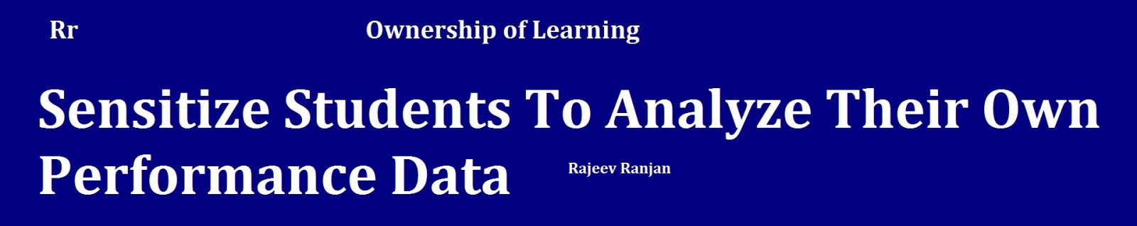 Ownership of Learning: Strategies for getting students to take ...