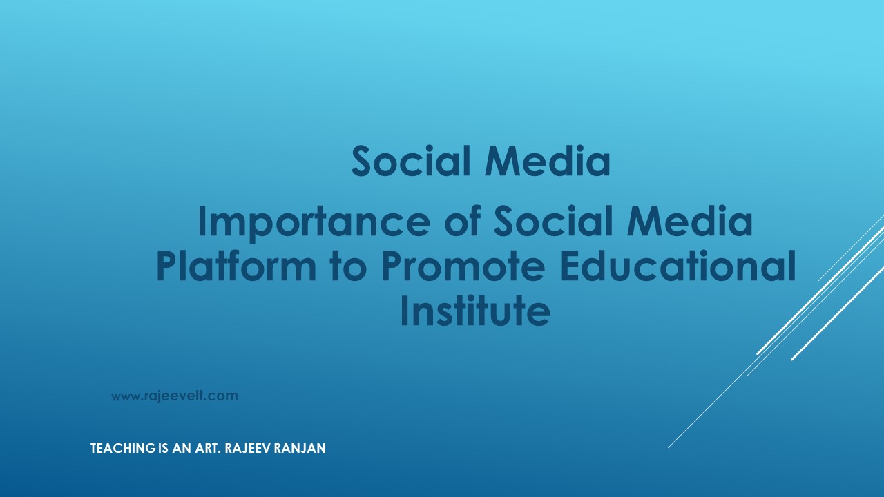 Social Media Platform to Promote Educational Institute – School ...