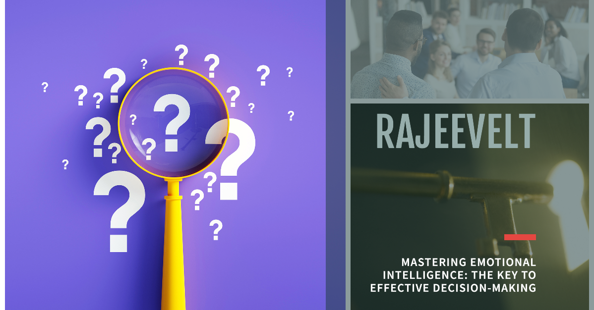 The Importance of Emotional Intelligence in Decision-Making Skills ...
