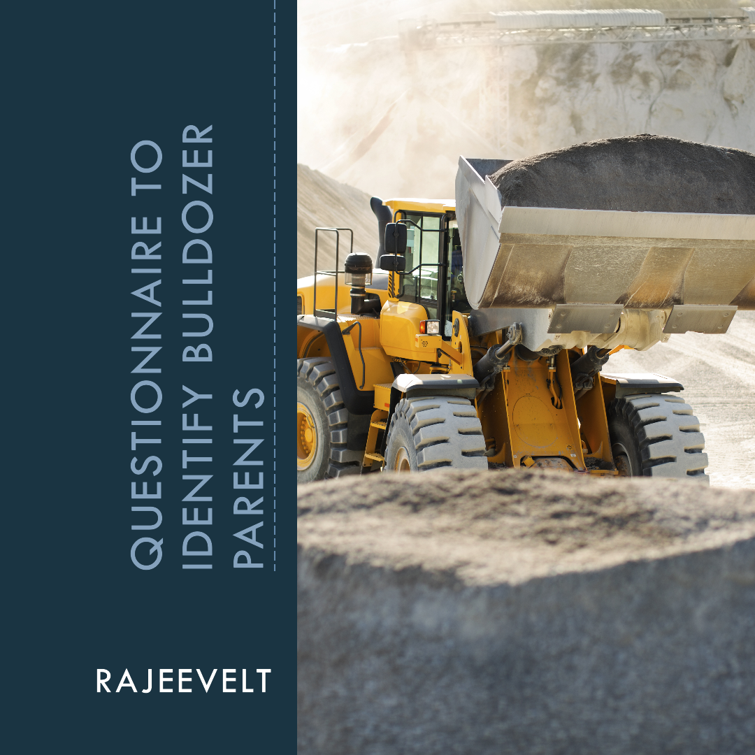 Questionnaire to Identify Bulldozer Parents – School Education Solutions