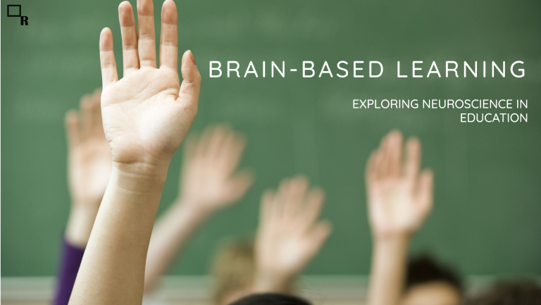 Brain-Based Learning: Exploring Neuroscience in Education – School ...