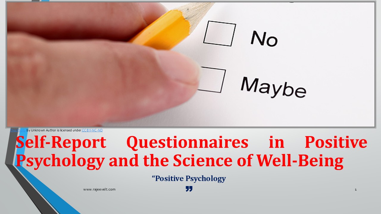 Self-Report Questionnaires in Positive Psychology and the Science of ...